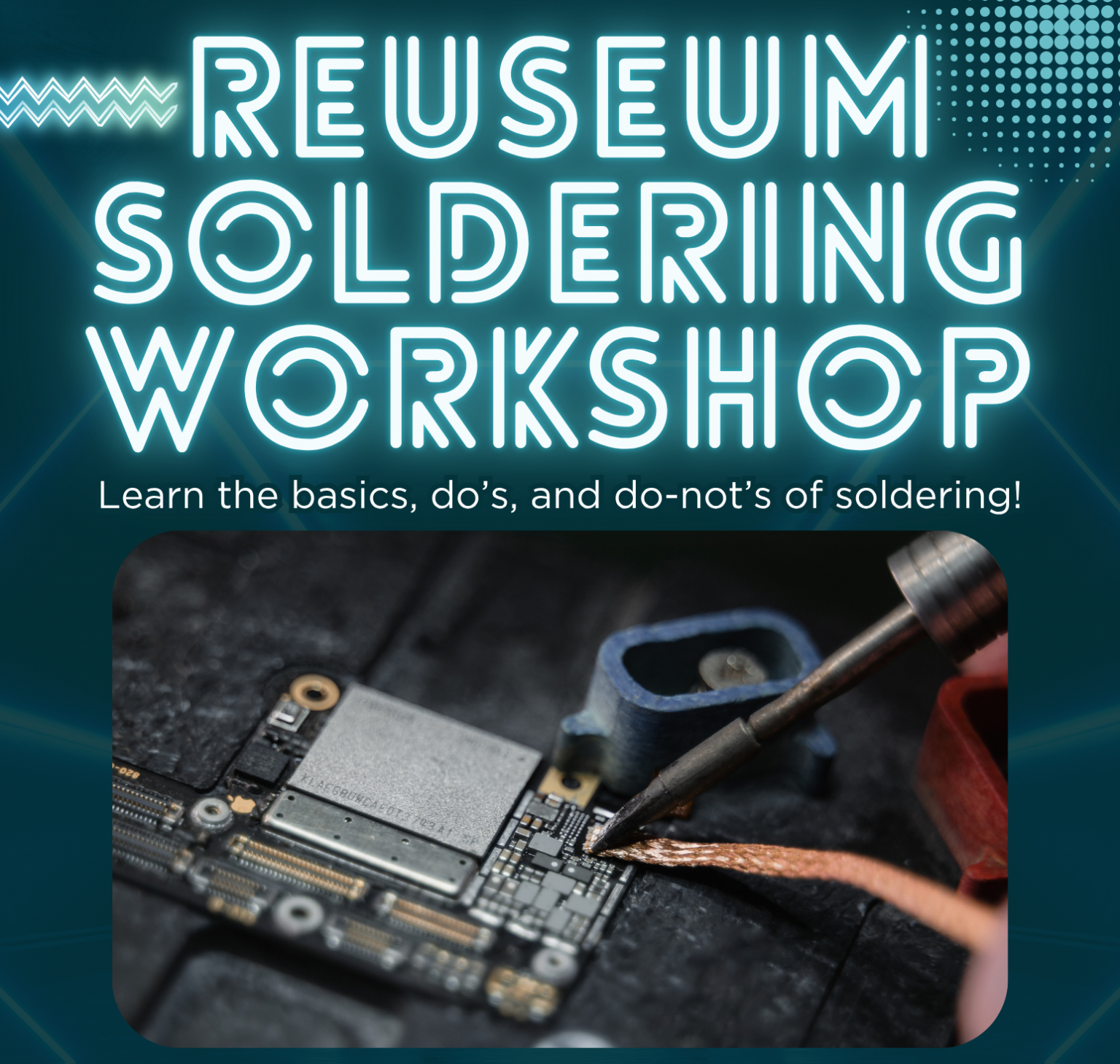 Learn to Solder – June 28th – The Reuseum